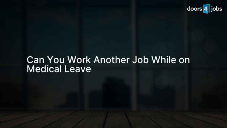 Can I Work Another Job While on FMLA - Doors4jobs