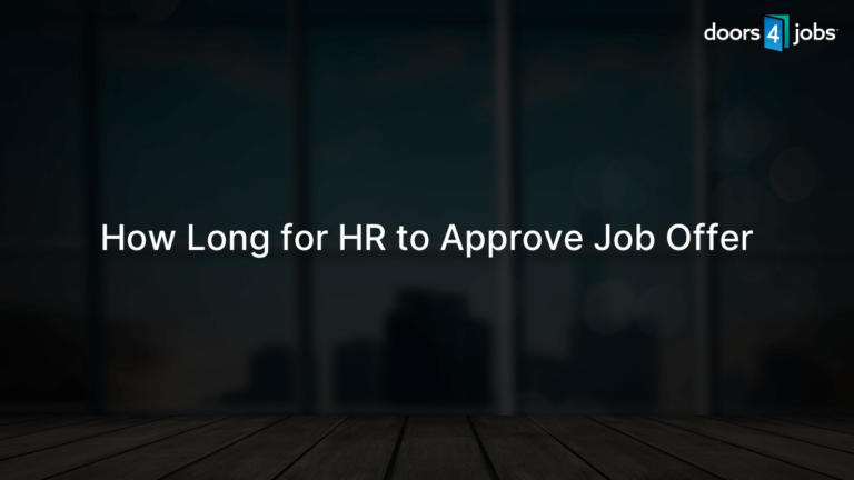 How Long for HR to Approve Job Offer - Doors4jobs