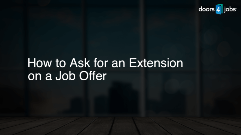 How to Ask for an Extension on a Job Offer - Doors4jobs