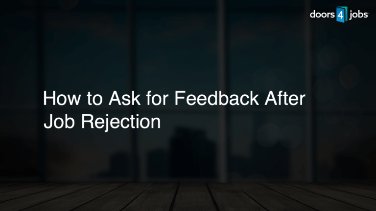 How to Ask for Feedback After Job Rejection - Doors4jobs