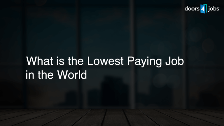 What is the Lowest Paying Job in the World - Doors4jobs